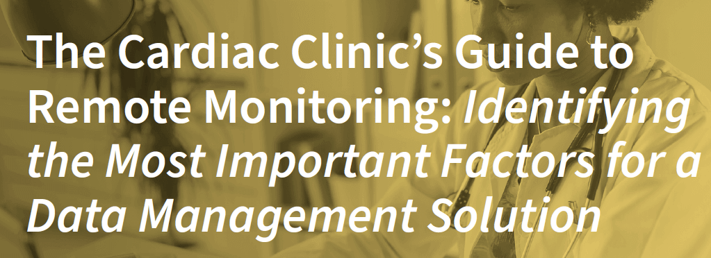 How to Select a Remote Cardiac Monitoring Partner - Vector Remote Care