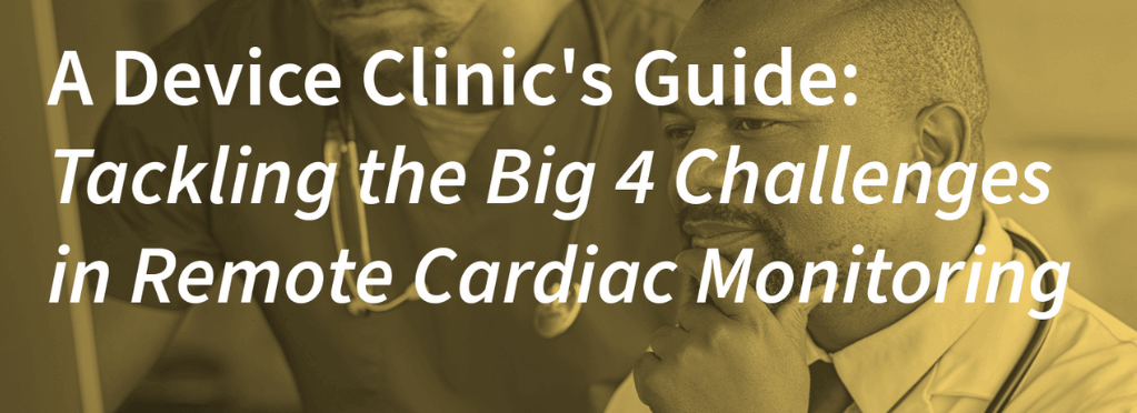 How to Select a Remote Cardiac Monitoring Partner - Vector Remote Care